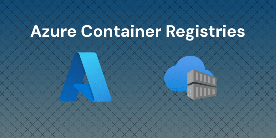 Create and Manage Azure Container Registry - Cloudlearn.io